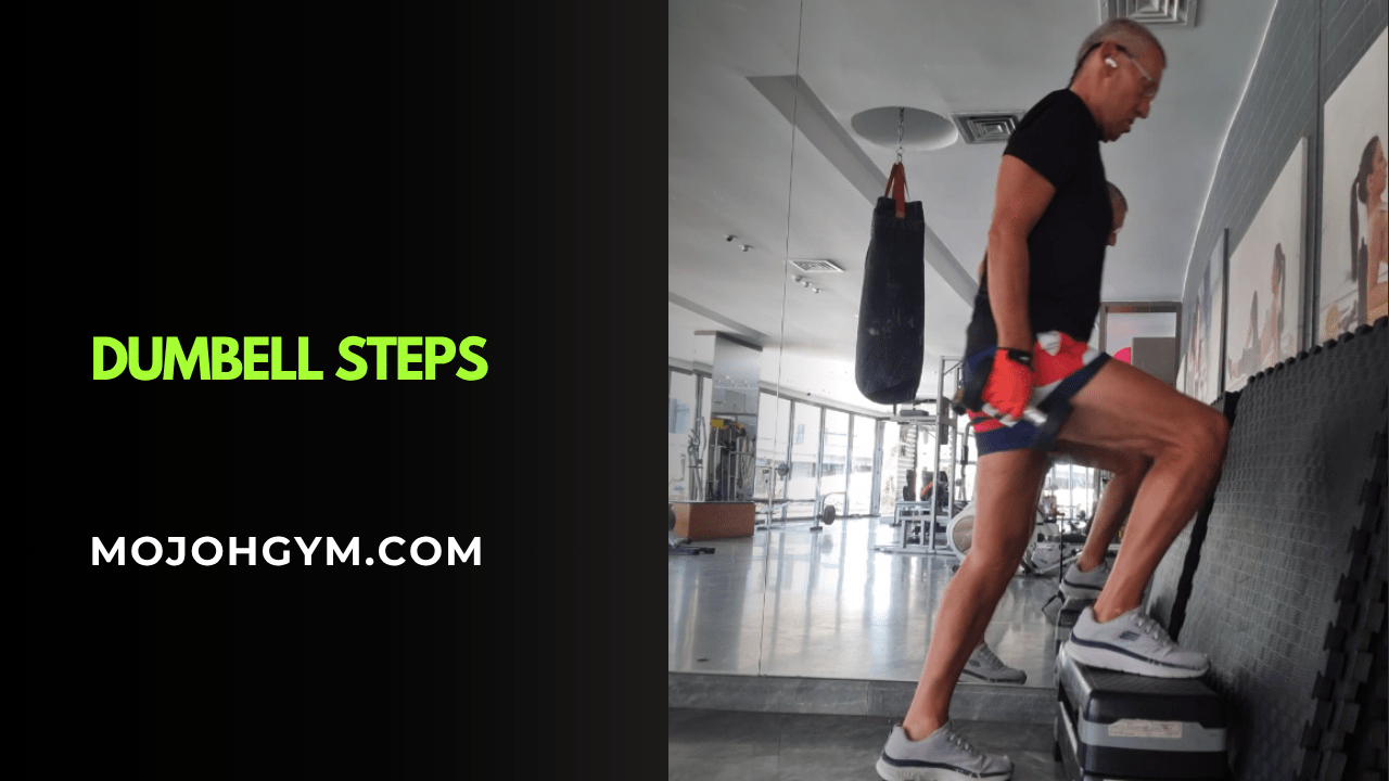 Dumbbell Steps: 10 Essential Tips For Stronger Legs